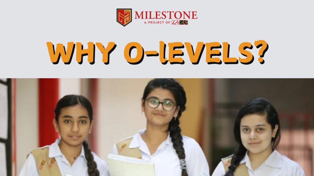O-Levels - The Milestone Schools